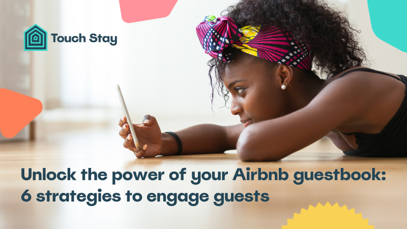 Unlock the power of your Airbnb guestbook: 6 strategies to engage ...
