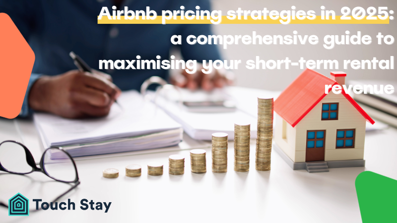 Airbnb pricing strategies in 2025: a comprehensive guide to maximising ...