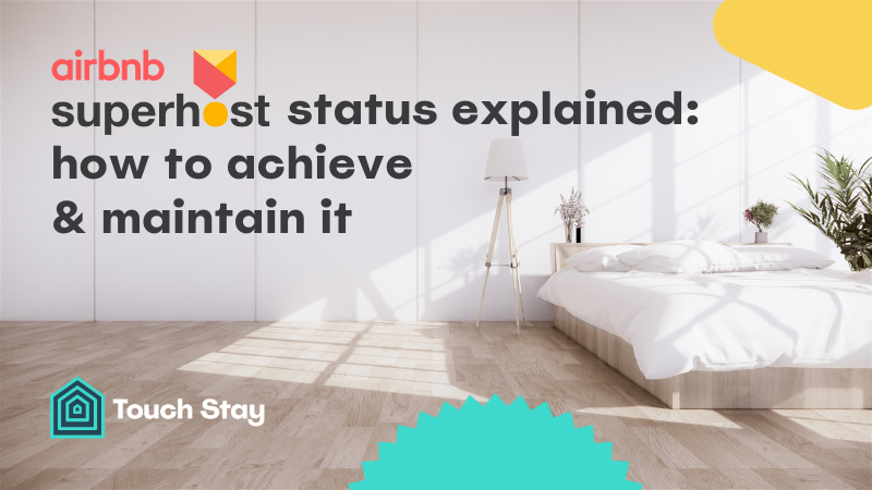 Airbnb Superhost status explained: how to achieve and maintain it ...
