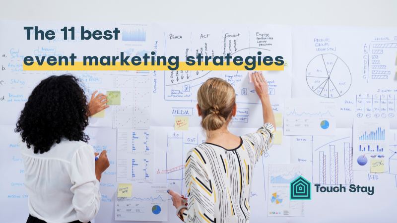 The 11 best event marketing strategies | Touch Stay | Touchstay