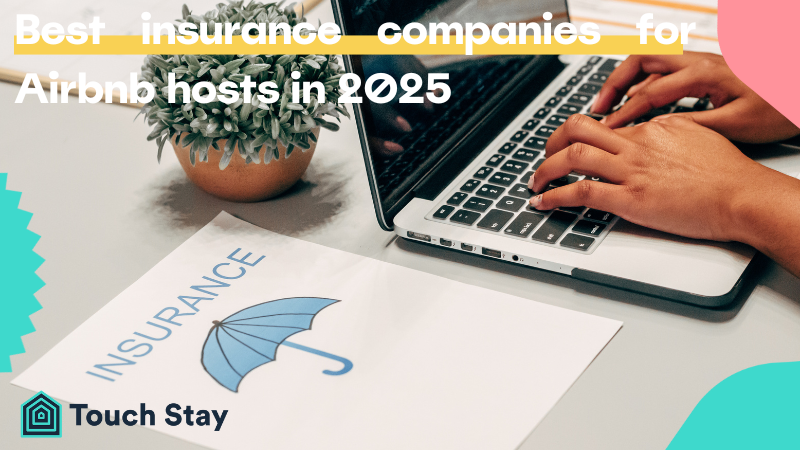 Best insurance companies for Airbnb hosts in 2025 | Touchstay