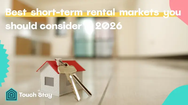 Best short-term rental markets you should consider in 2026 | Touchstay
