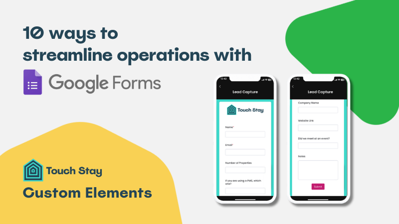 10 ways to streamline operations with online forms | Touch Stay | Touchstay