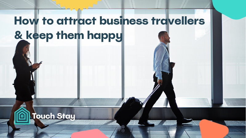 How to attract transient business travellers: tips and tricks | Touch ...