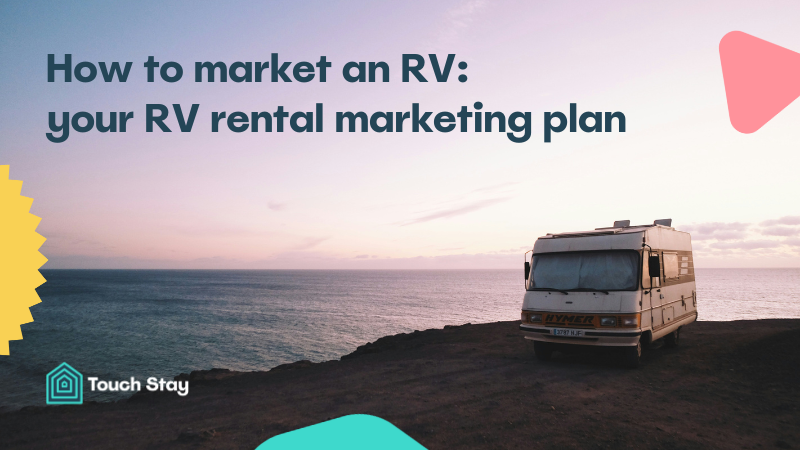 How to market an RV: your RV rental marketing plan | Touchstay