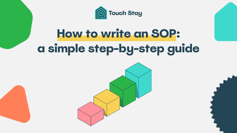 How to write an SOP: a simple step-by-step guide | Touch Stay | Touchstay