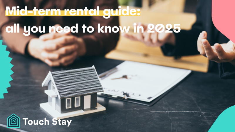 Mid-term rental guide: all you need to know in 2025 | Touchstay
