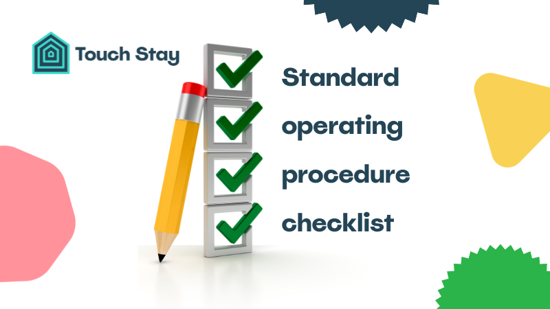 Standard operating procedure checklist | Touch Stay | Touchstay
