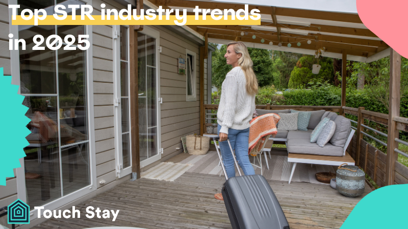 Top STR industry trends in 2025: what hosts must know to stay ...
